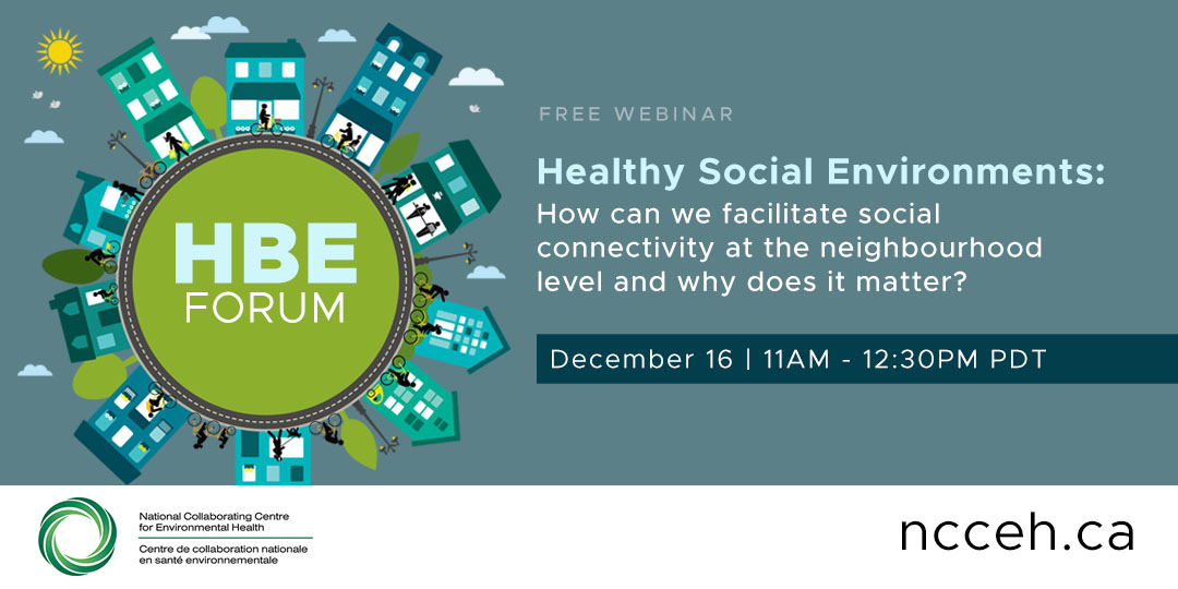 NCCEH HBE Forum - Healthy Social Environments: Social connectivity in ...